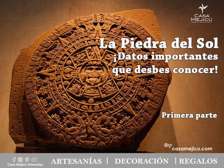 ¡Datos importantes que debes conocer sobre La Piedra del Sol! Primera ...